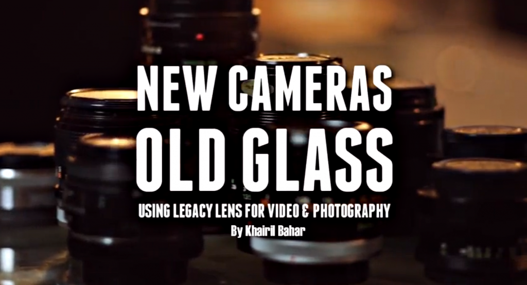 New Cameras-Old Glass | Lens Guide for E-mount Cameras | Vintage Lenses ...